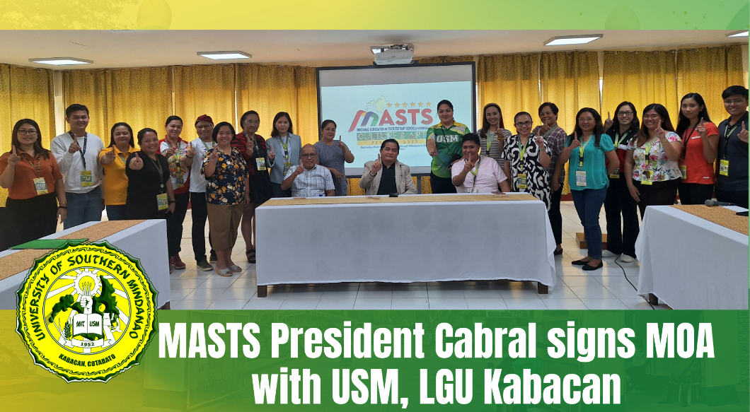 MASTS President Cabral signs MOA with USM, LGU-Kabacan – University of ...