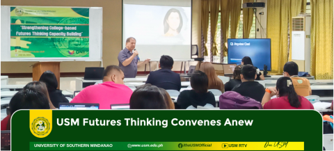 USM Futures Thinking Convenes Anew – University of Southern Mindanao